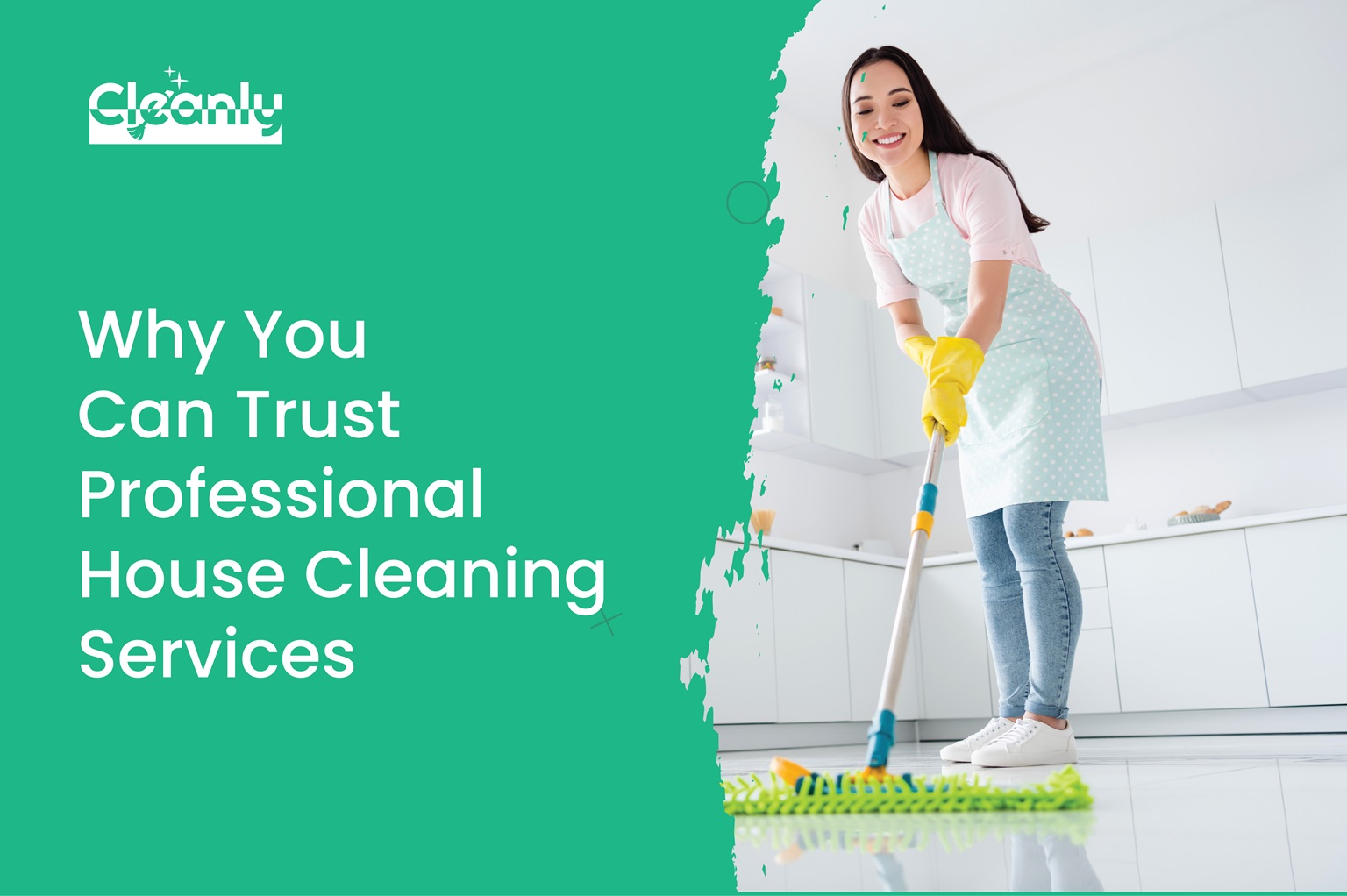Why you can trust professional house cleaning services